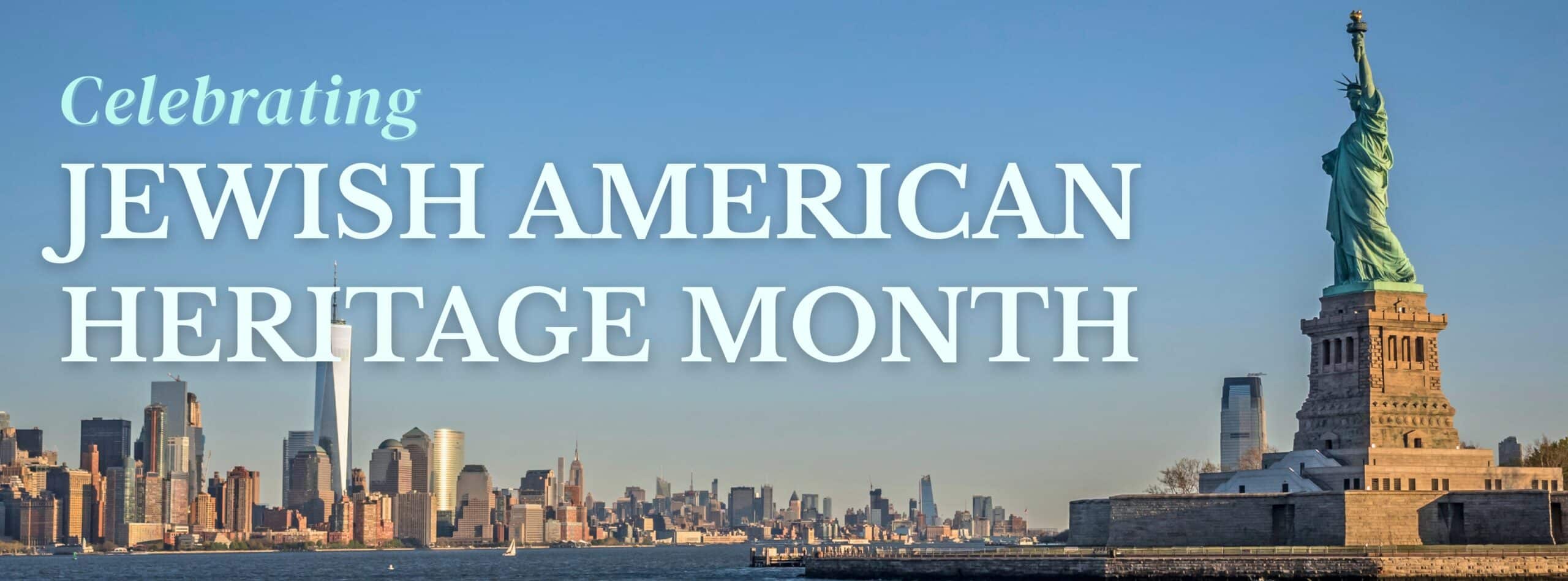 Jewish American Heritage Month - B’nai B’rith International